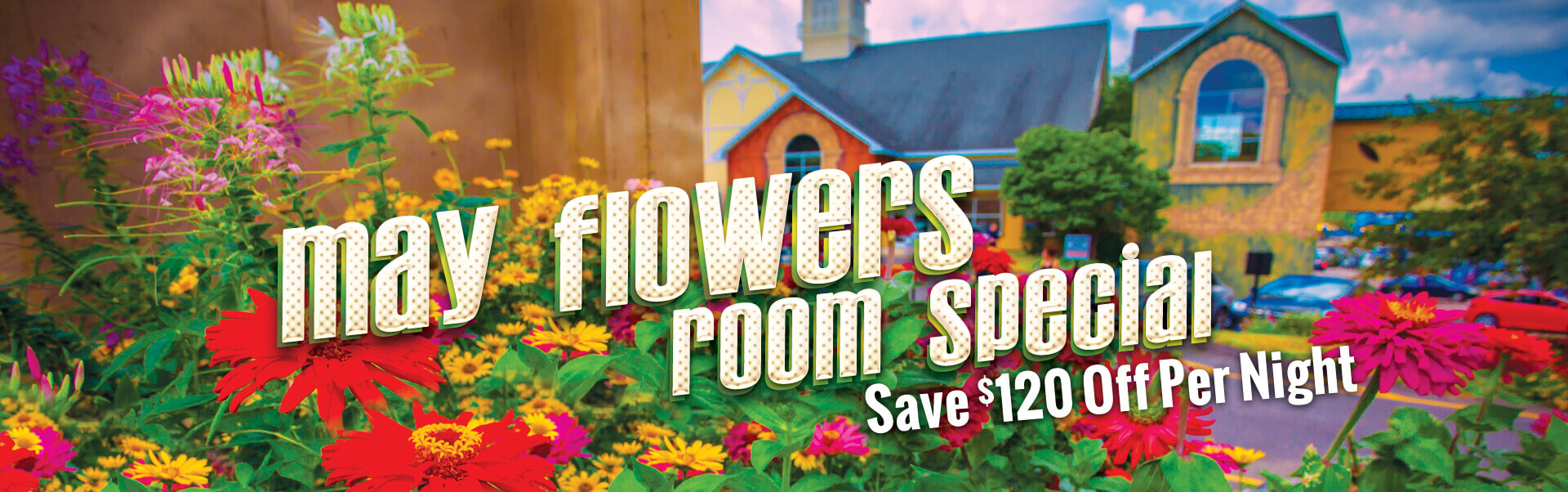 May Flowers - Mt. Olympus Water & Theme Park